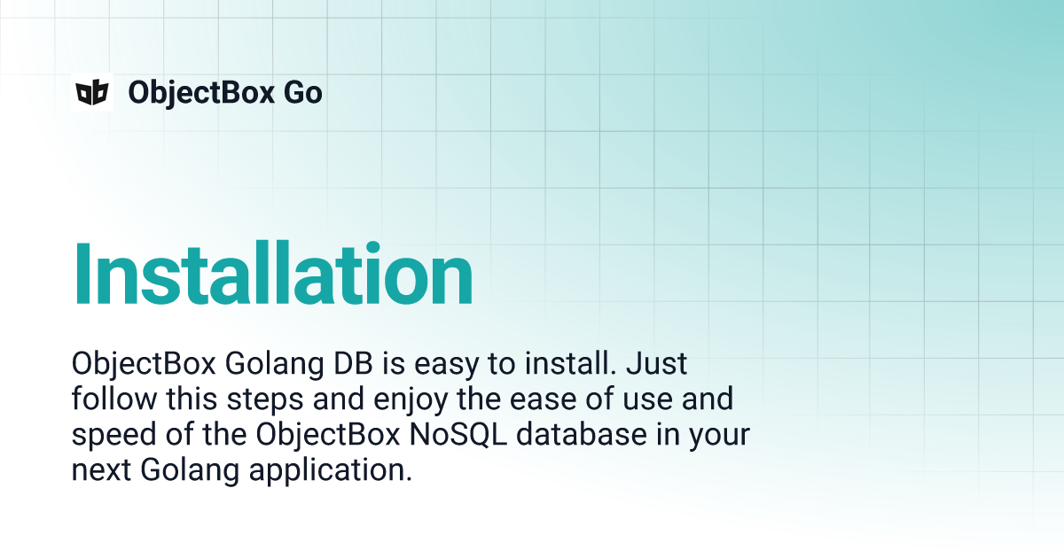 Installation | ObjectBox Go